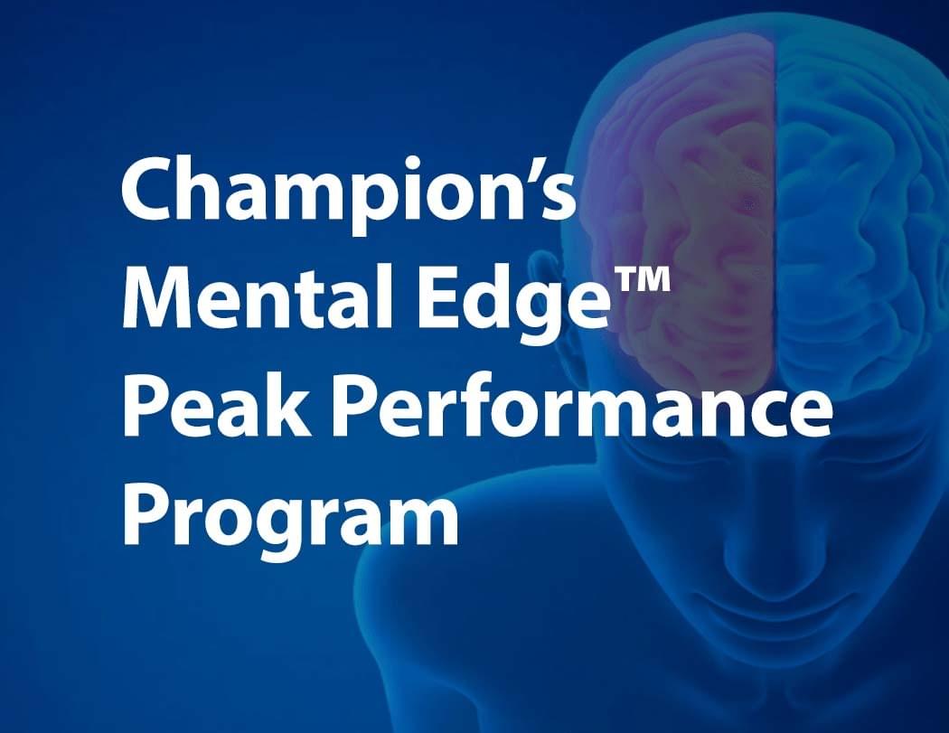 Champion's Mental Edge for Athletes - Peak Performance Training